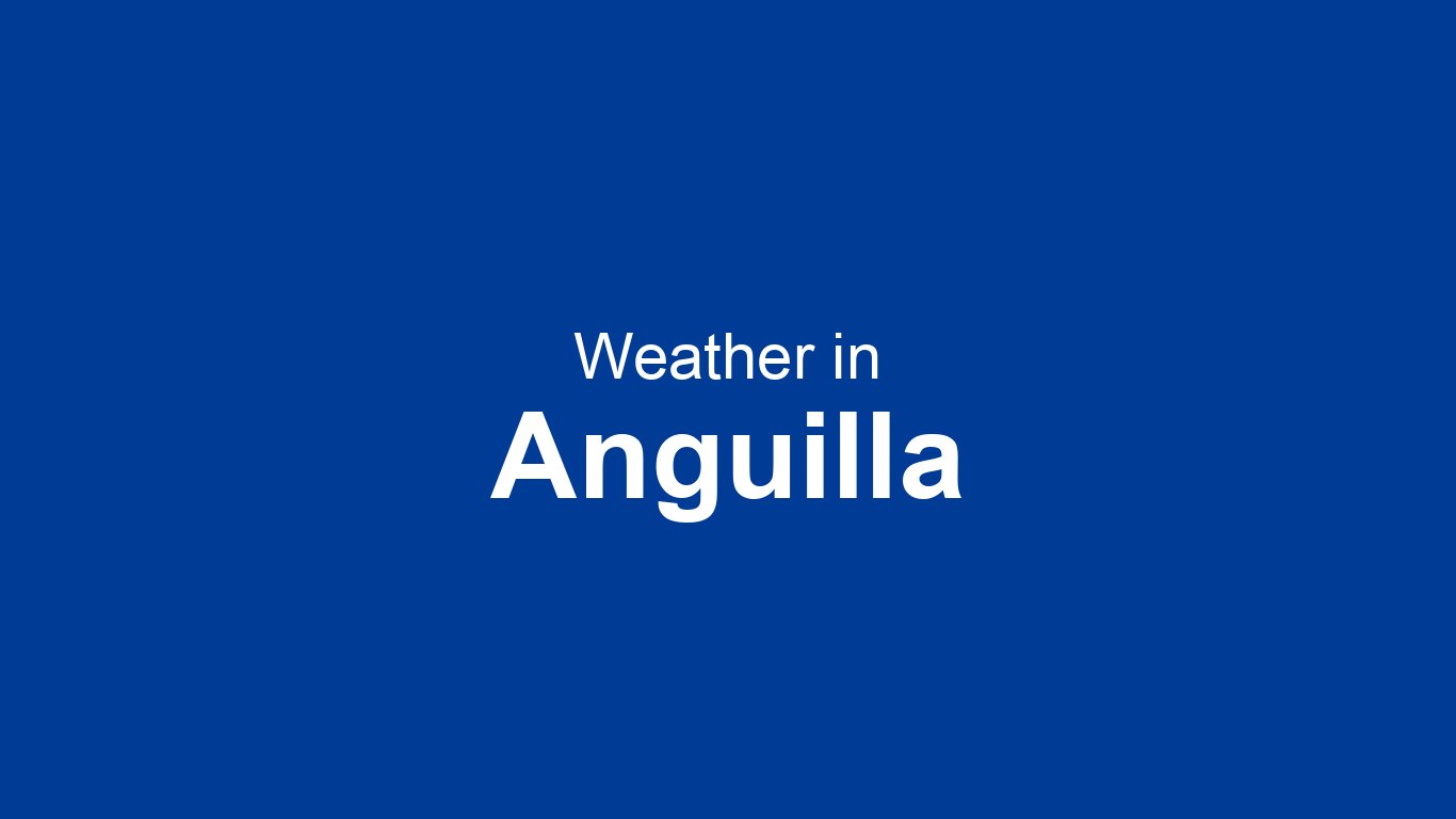 Weather in Anguilla - Forecast & Live Conditions