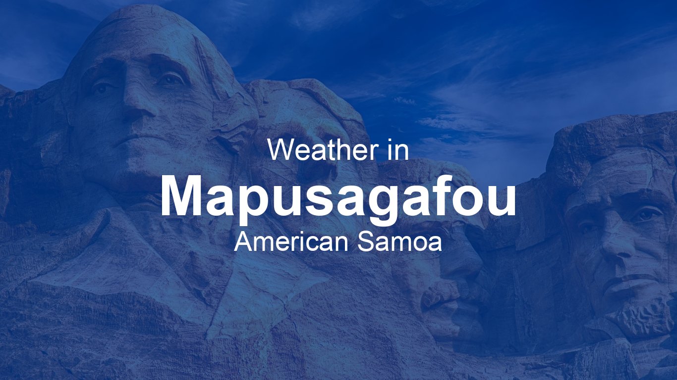 Weather in Mapusagafou, American Samoa - 7-Day Forecast & Live Conditions