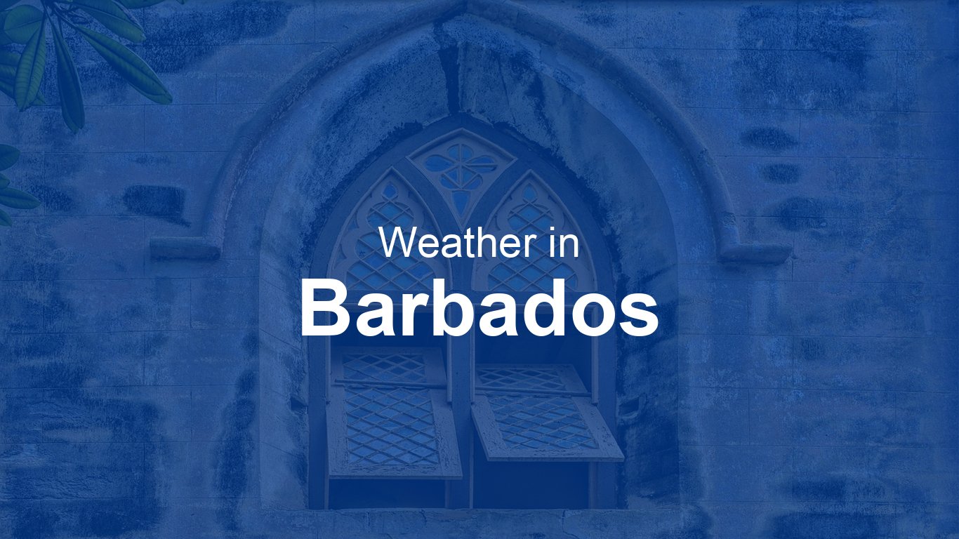 Weather in Barbados - Forecast & Live Conditions
