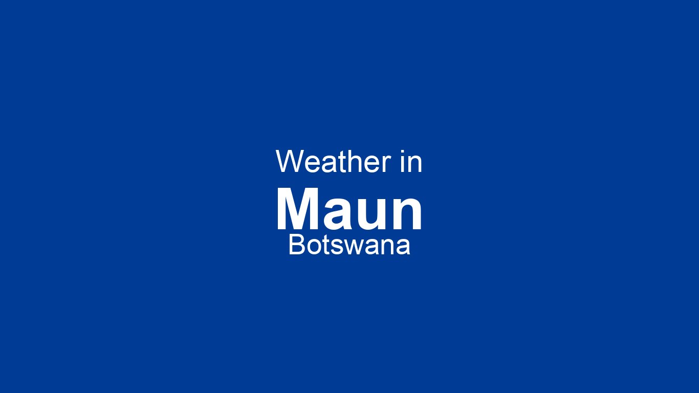 Weather in Maun, Botswana - 7-Day Forecast & Live Conditions