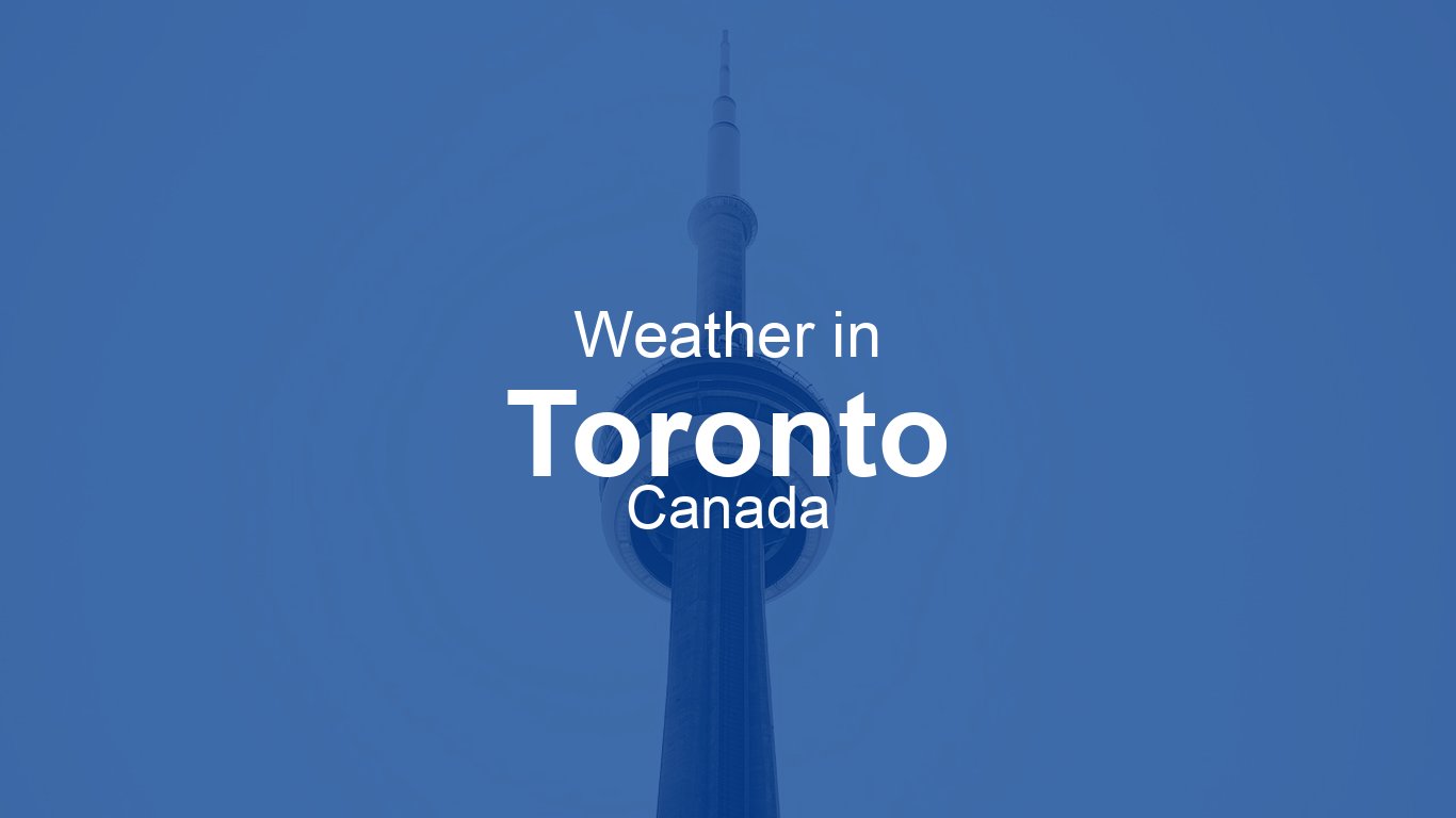 Weather in Toronto, Canada - 7-Day Forecast & Live Conditions