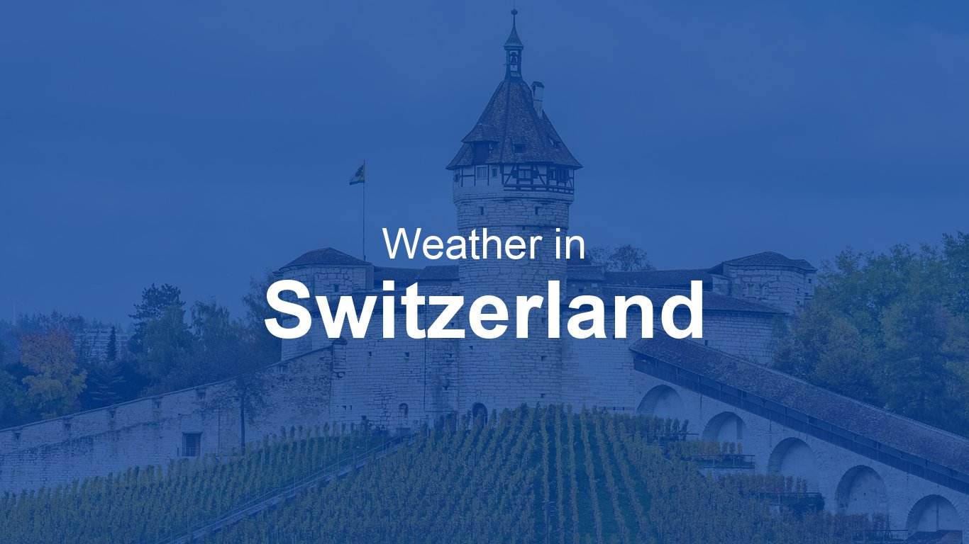 Weather in Switzerland - Forecast & Live Conditions