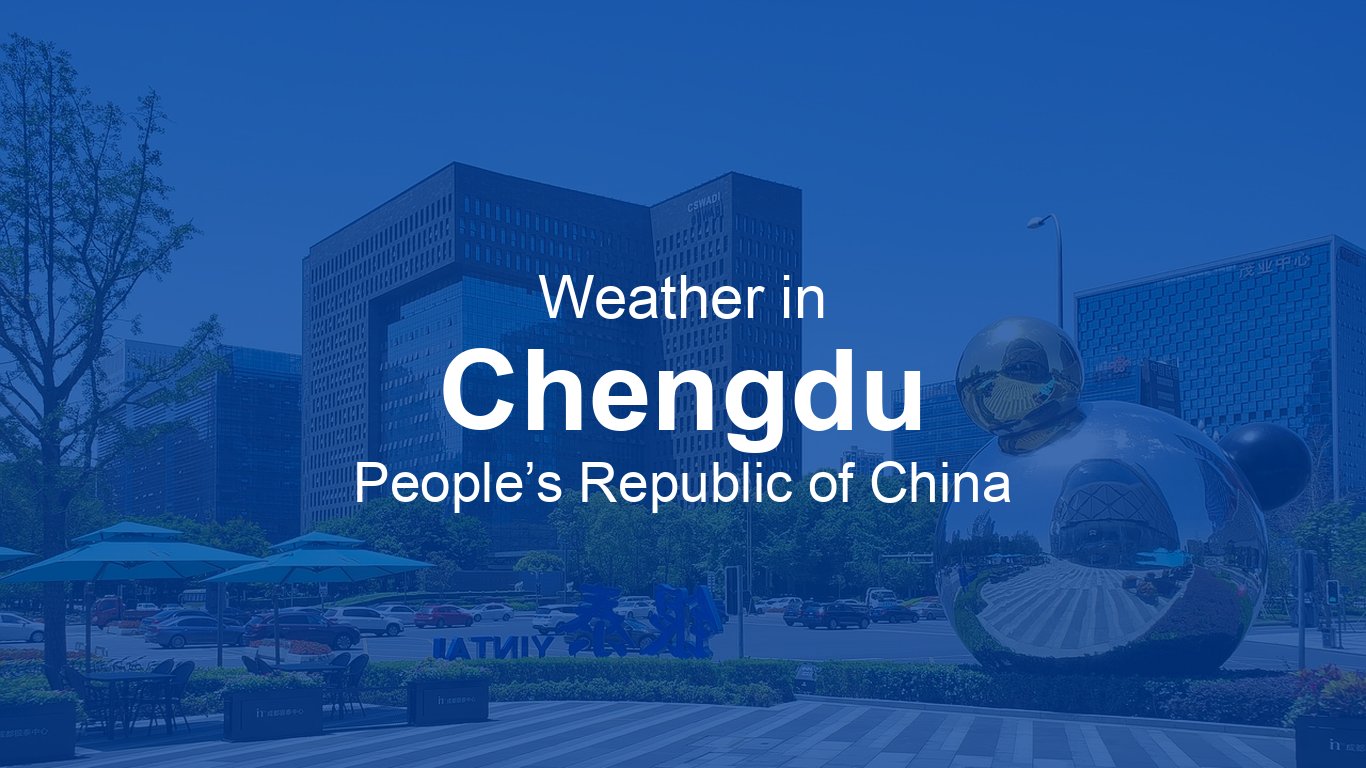 Weather in Chengdu, China - 7-Day Forecast & Live Conditions