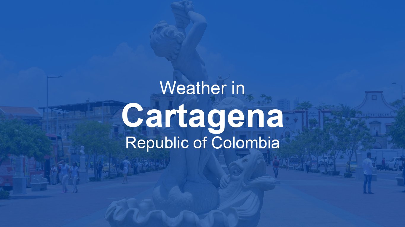 Weather in Cartagena, Colombia - 7-Day Forecast & Live Conditions