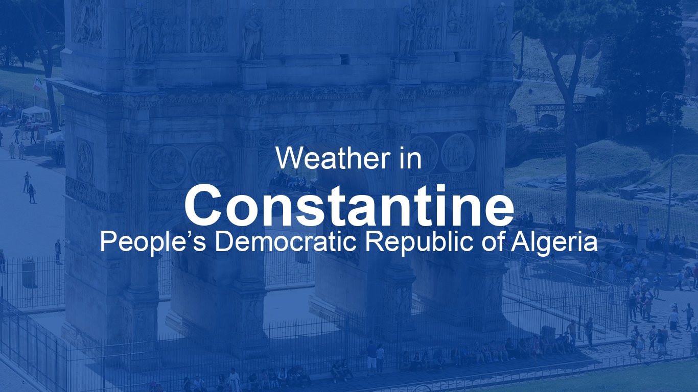 Weather in Constantine, Algeria - 7-Day Forecast & Live Conditions