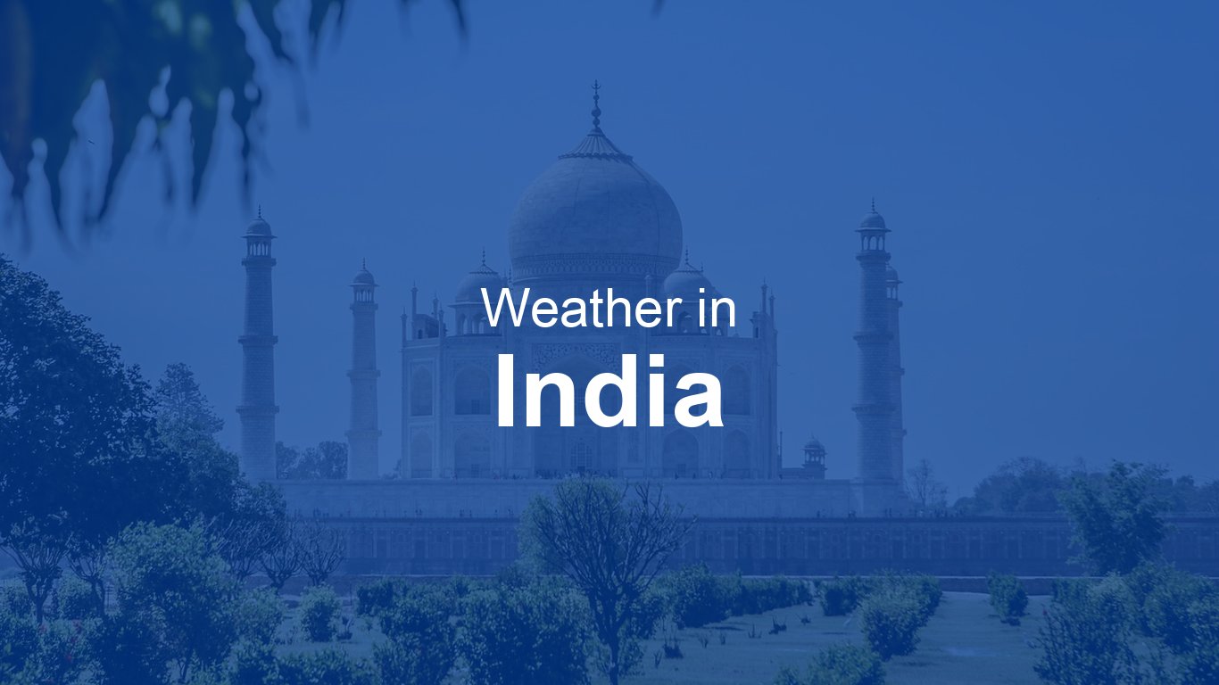 Weather in India - Forecast & Live Conditions
