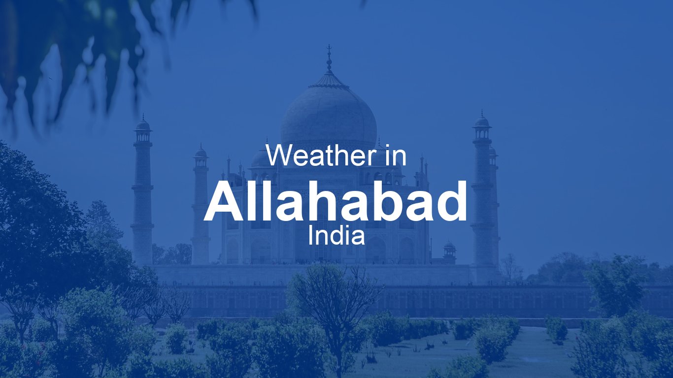 Weather in Prayagraj, India - 7-Day Forecast & Live Conditions
