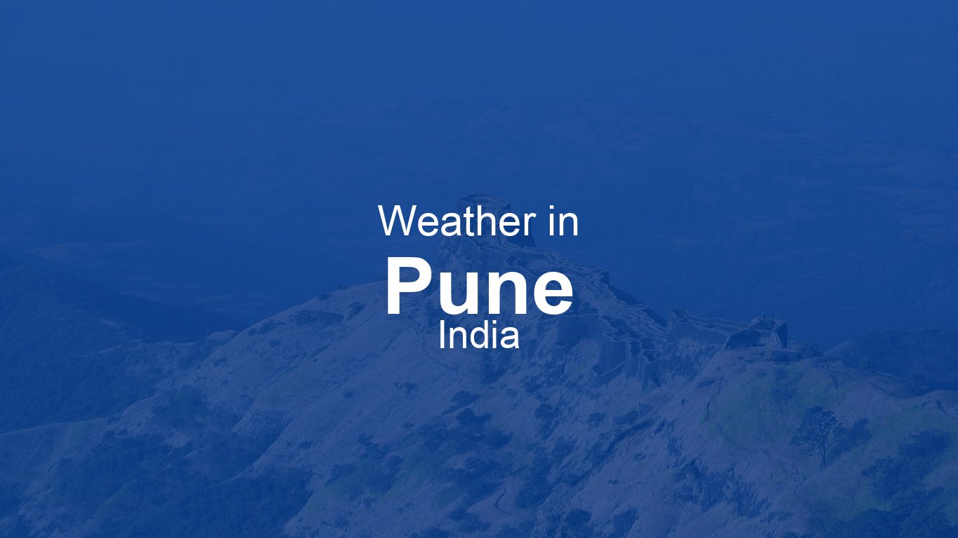 Weather in Pune, India - 7-Day Forecast & Live Conditions