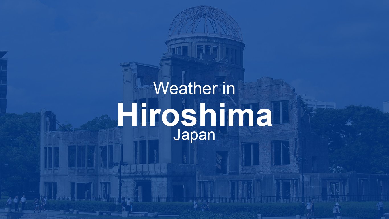 Weather in Hiroshima, Japan - 7-Day Forecast & Live Conditions