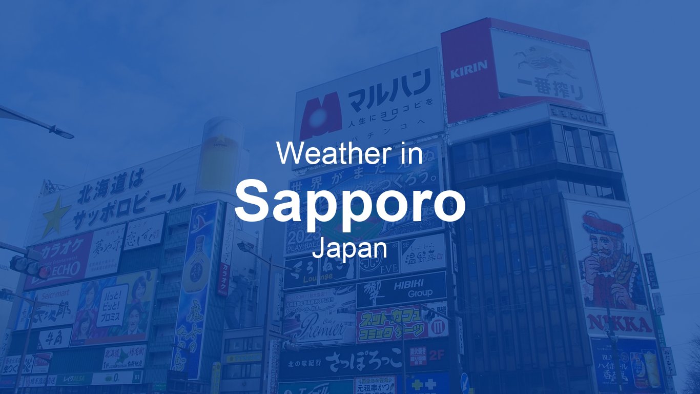 Weather in Sapporo, Japan - 7-Day Forecast & Live Conditions