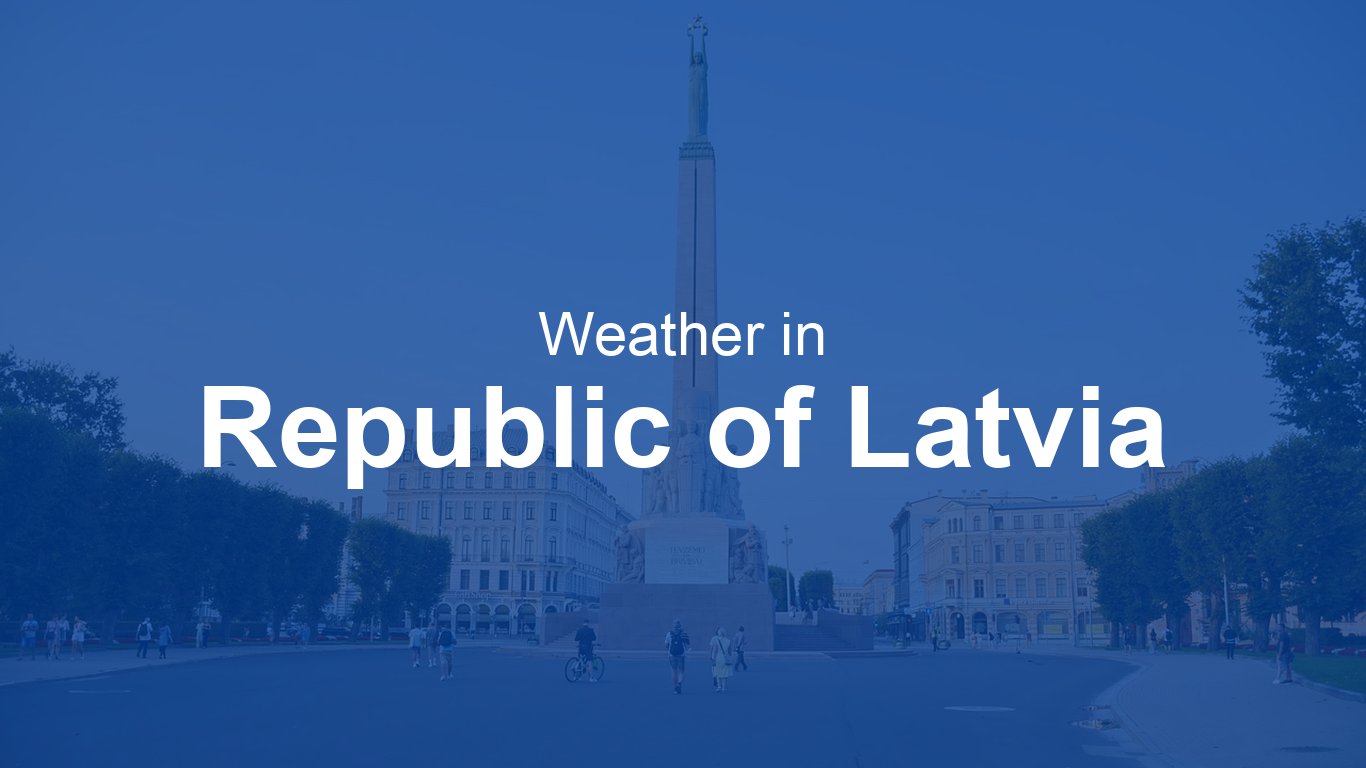 Weather in Latvia - Forecast & Live Conditions