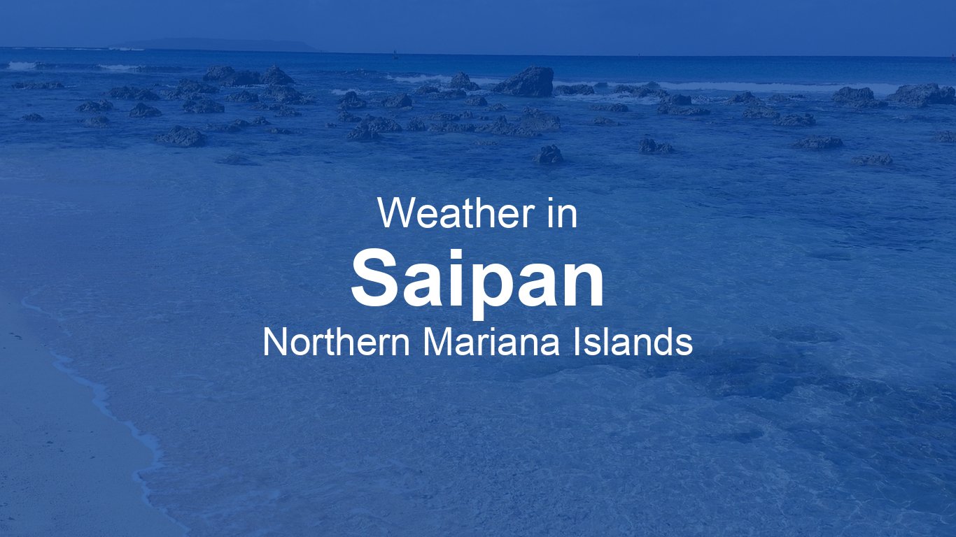Weather in Saipan, Northern Mariana Islands - 7-Day Forecast & Live ...