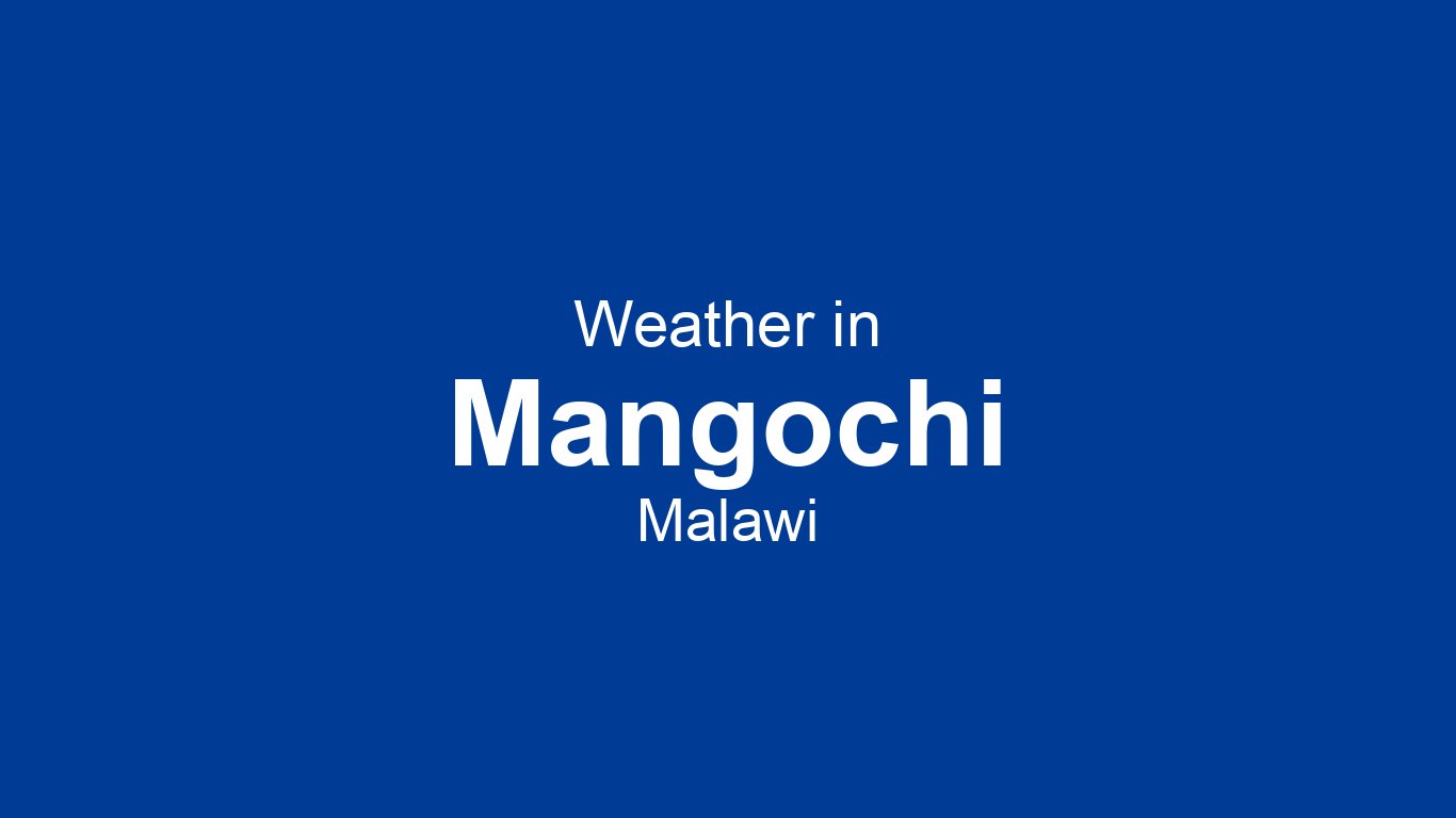 Weather in Mangochi, Malawi - 7-Day Forecast & Live Conditions