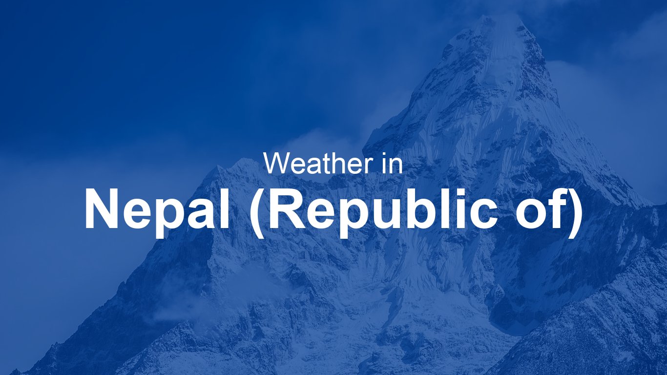 Weather in Nepal - Forecast & Live Conditions