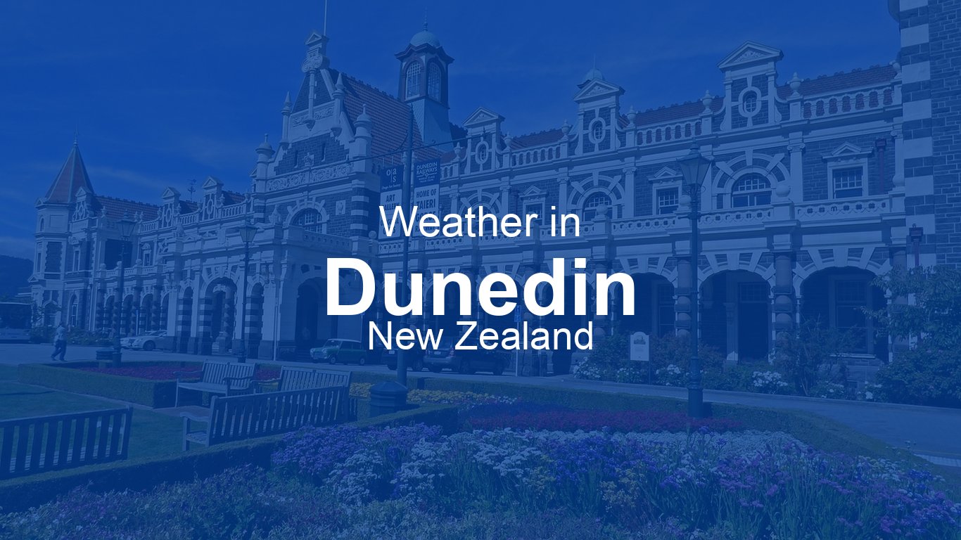 Weather in Dunedin, New Zealand - 7-Day Forecast & Live Conditions