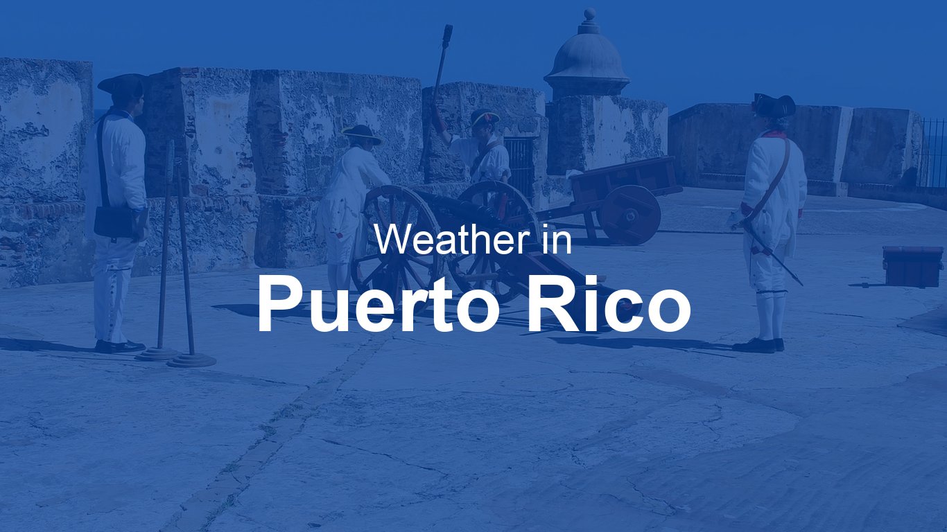 Weather in Puerto Rico - Forecast & Live Conditions