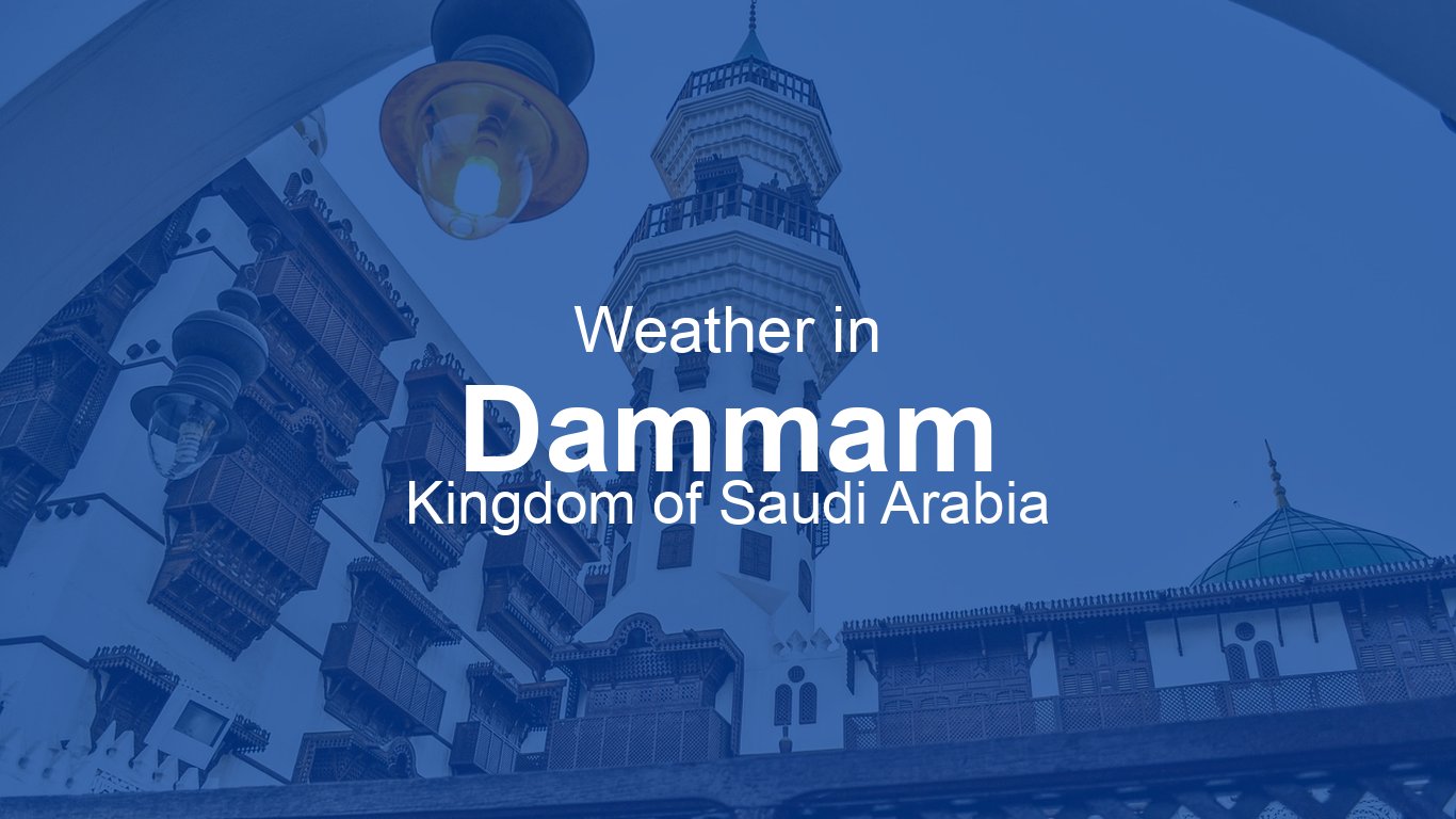 Weather in Dammam, Saudi Arabia - 7-Day Forecast & Live Conditions