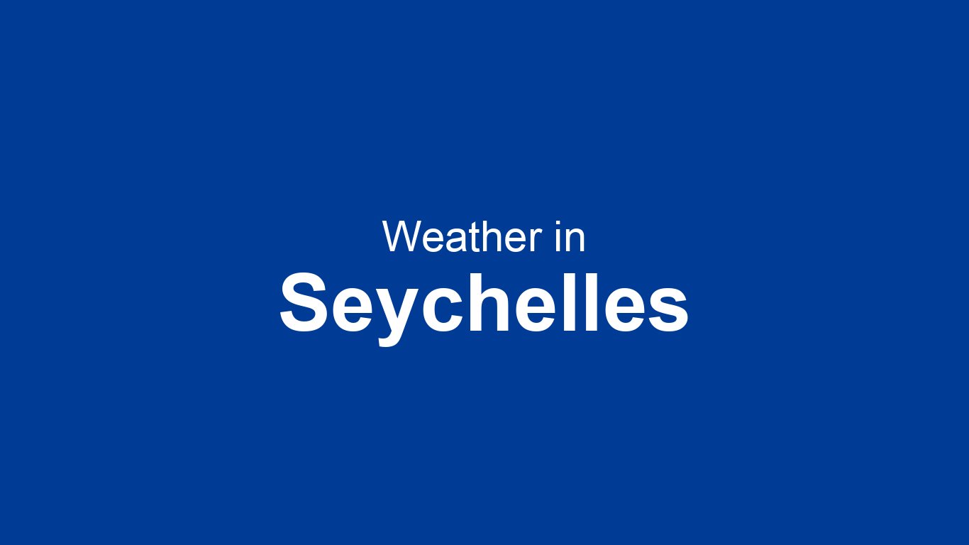 Weather in Seychelles - Forecast & Live Conditions