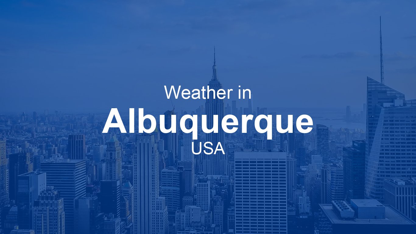 Weather in Albuquerque, United States - 7-Day Forecast & Live Conditions