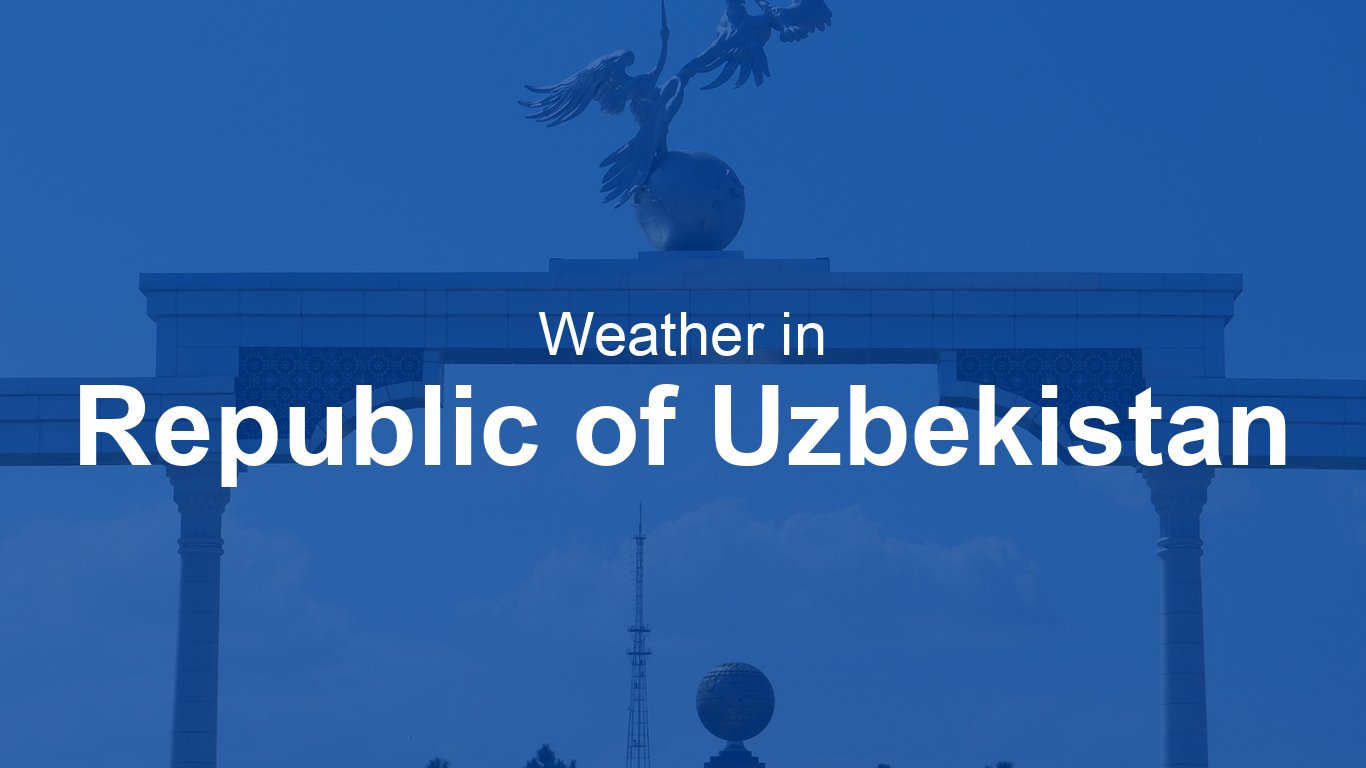 Weather in Uzbekistan - Forecast & Live Conditions