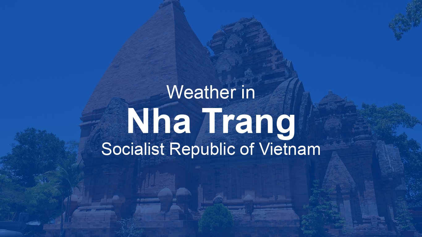 Weather in Nha Trang, Vietnam - 7-Day Forecast & Live Conditions