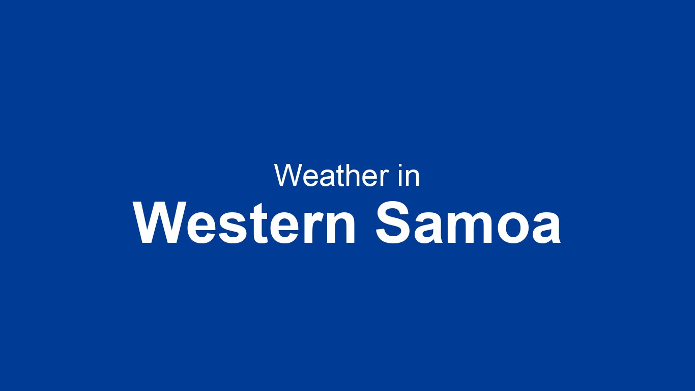 Weather in Samoa - Forecast & Live Conditions