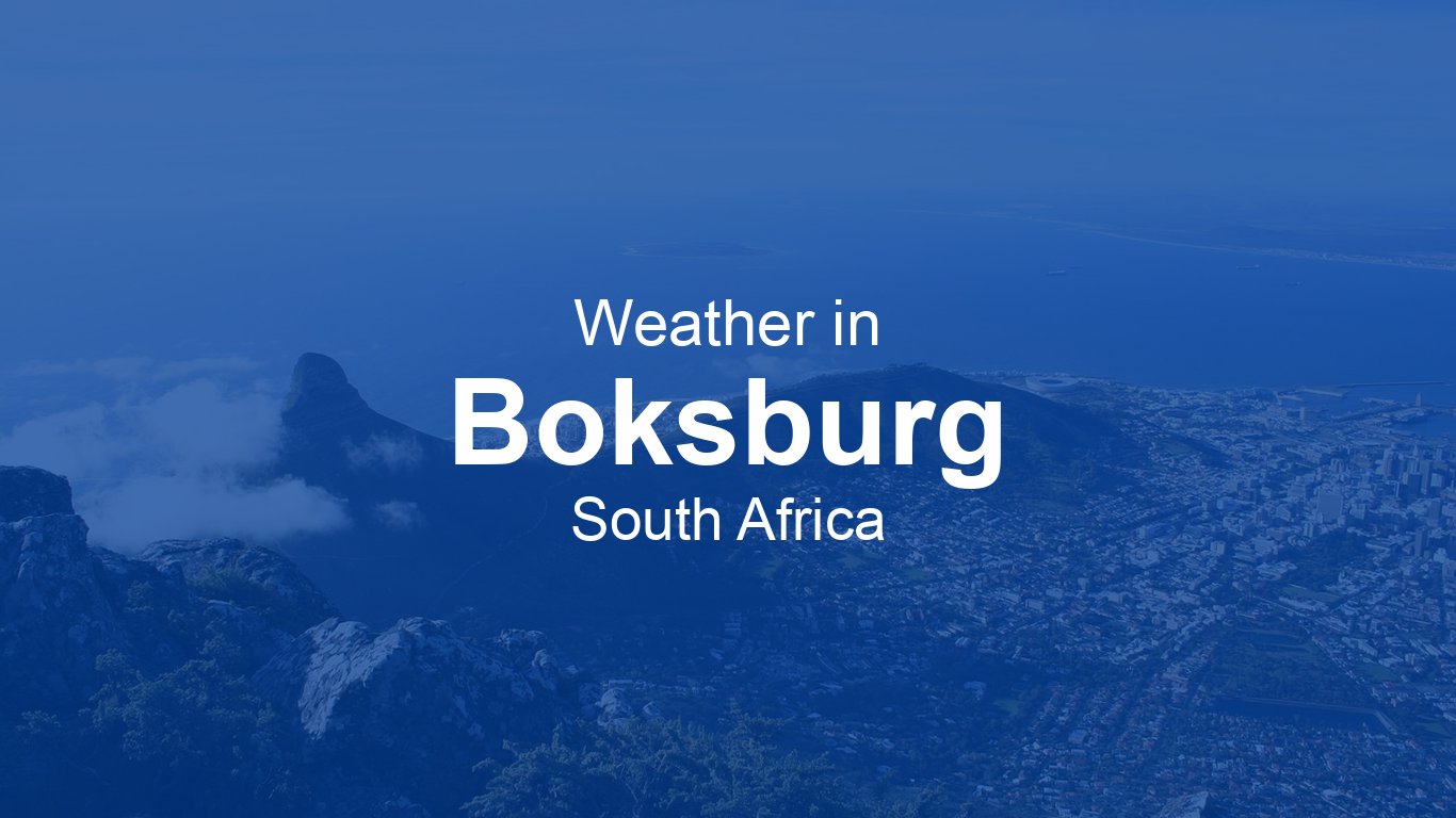 Weather in Boksburg, South Africa - 7-Day Forecast & Live Conditions