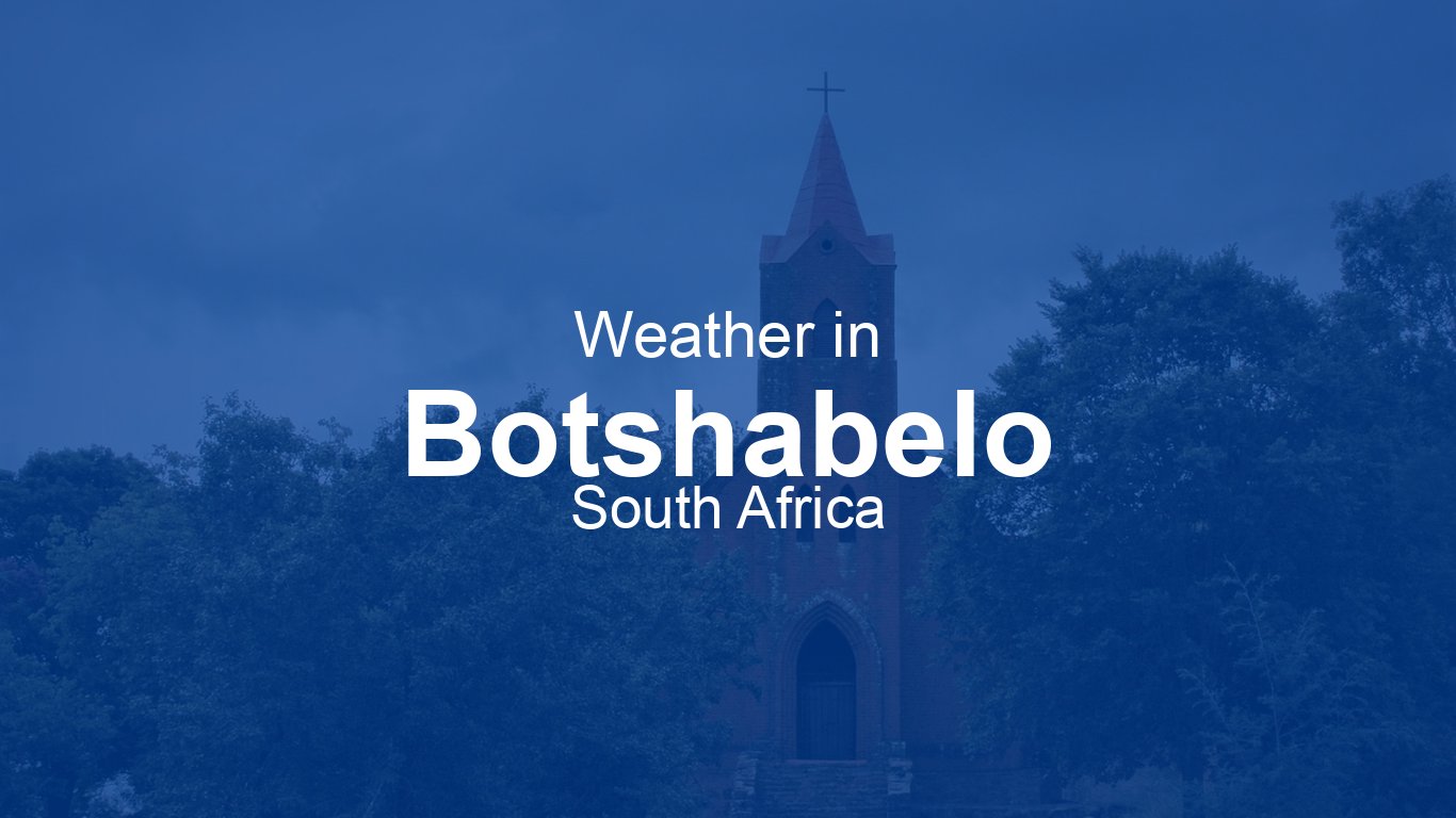 Weather in Botshabelo, South Africa - 7-Day Forecast & Live Conditions