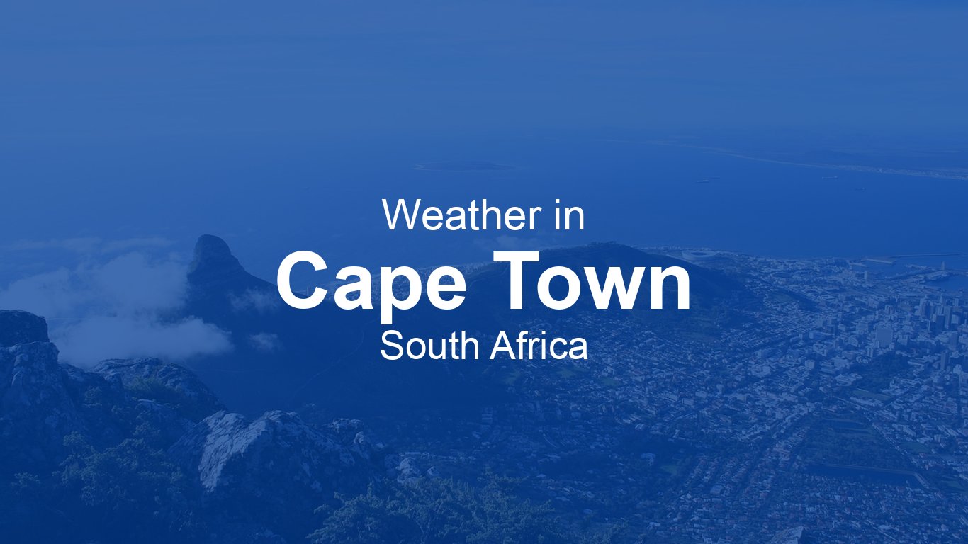 Weather in Cape Town, South Africa - 7-Day Forecast & Live Conditions